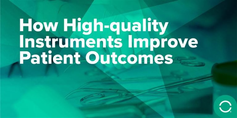 How High-quality Instruments Improve Patient Outcomes - Timesco